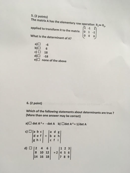 Solved The matrix A has the elementary row operation R_1 | Chegg.com