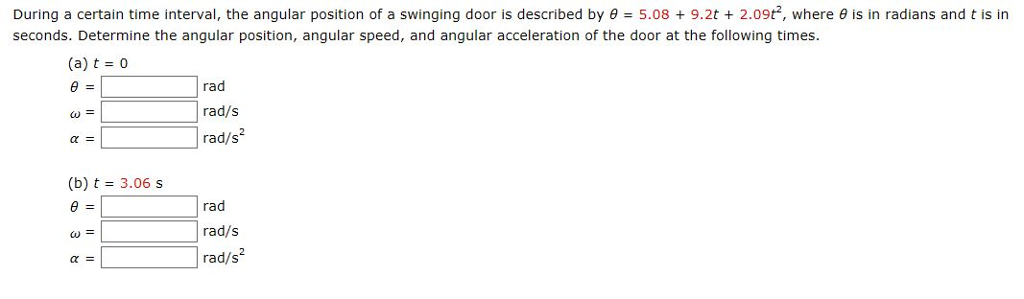 Solved During a certain time interval, the angular position | Chegg.com