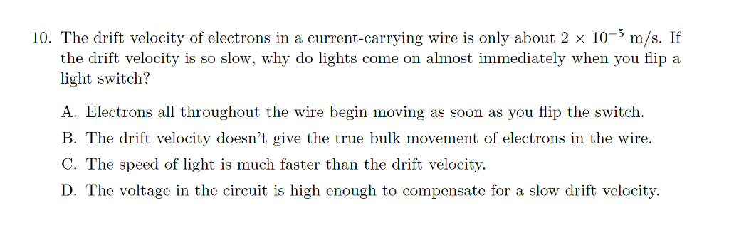 Solved 10. The drift velocity of electrons in a | Chegg.com