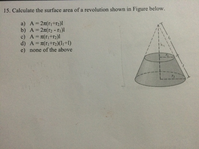 Solved Calculate the surface area of a revolution shown in | Chegg.com