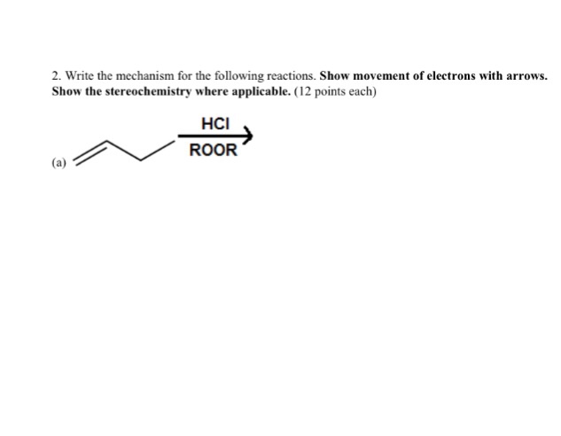 Solved 2. Write the mechanism for the following reactions. | Chegg.com