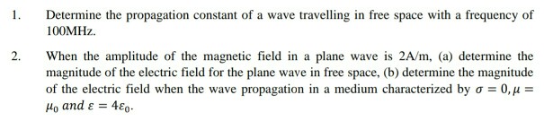 Solved 1 Determine the propagation constant of a wave | Chegg.com