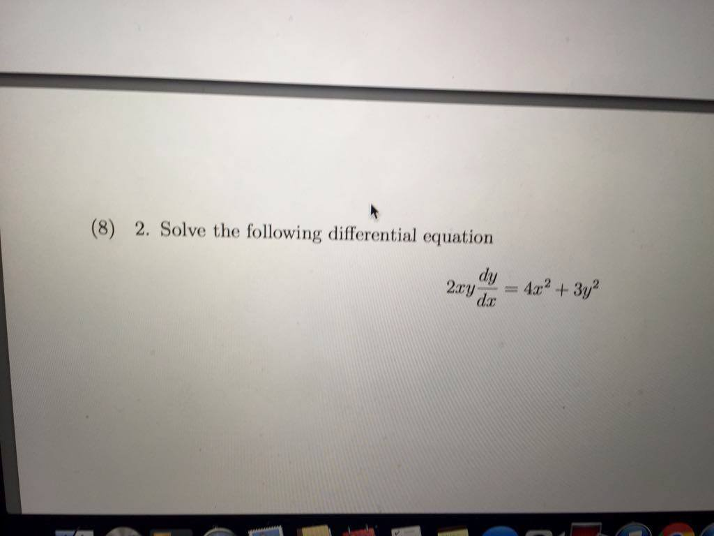 Solved Solve the following differential equation 2xy dy/dx = | Chegg.com