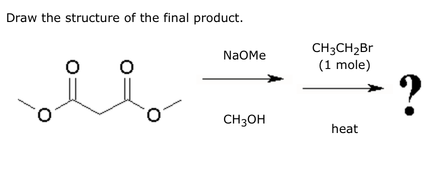 Solved Draw the structure of the final product. CH3CH2Br (1 | Chegg.com
