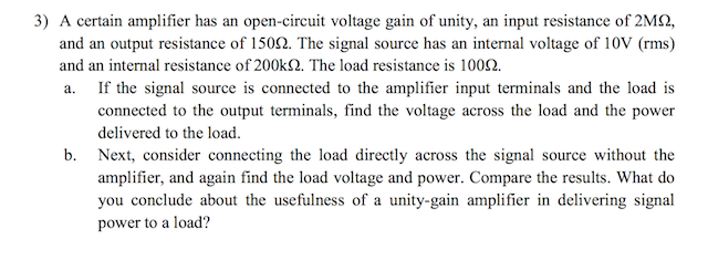 Solved 3) A certain amplifier has an open-circuit voltage | Chegg.com