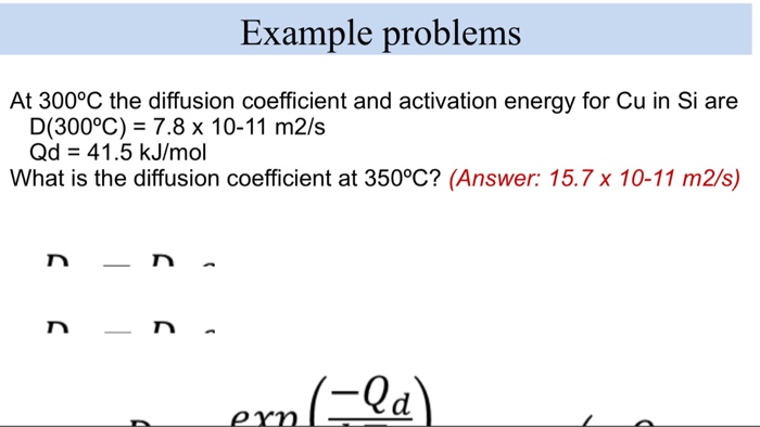 Solved At 300degreeC the diffusion coefficient and | Chegg.com