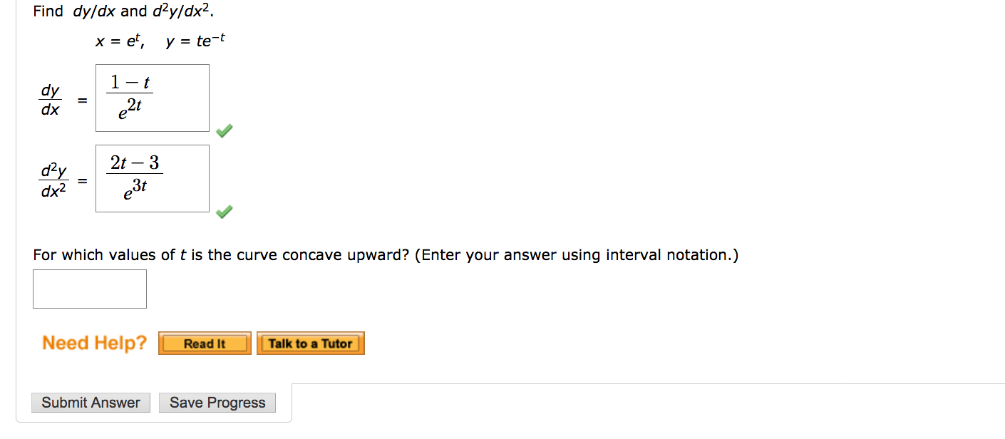 Solved Find dy/dx and d^2y/dx^2. x = e^t, y = te^-t For | Chegg.com