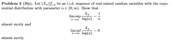 Solved Problem 3 (20p). Let (X)2 be an i.i.d. sequence of | Chegg.com