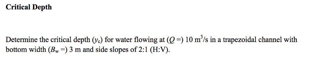 Solved Critical Depth Determine the critical depth (v) for | Chegg.com