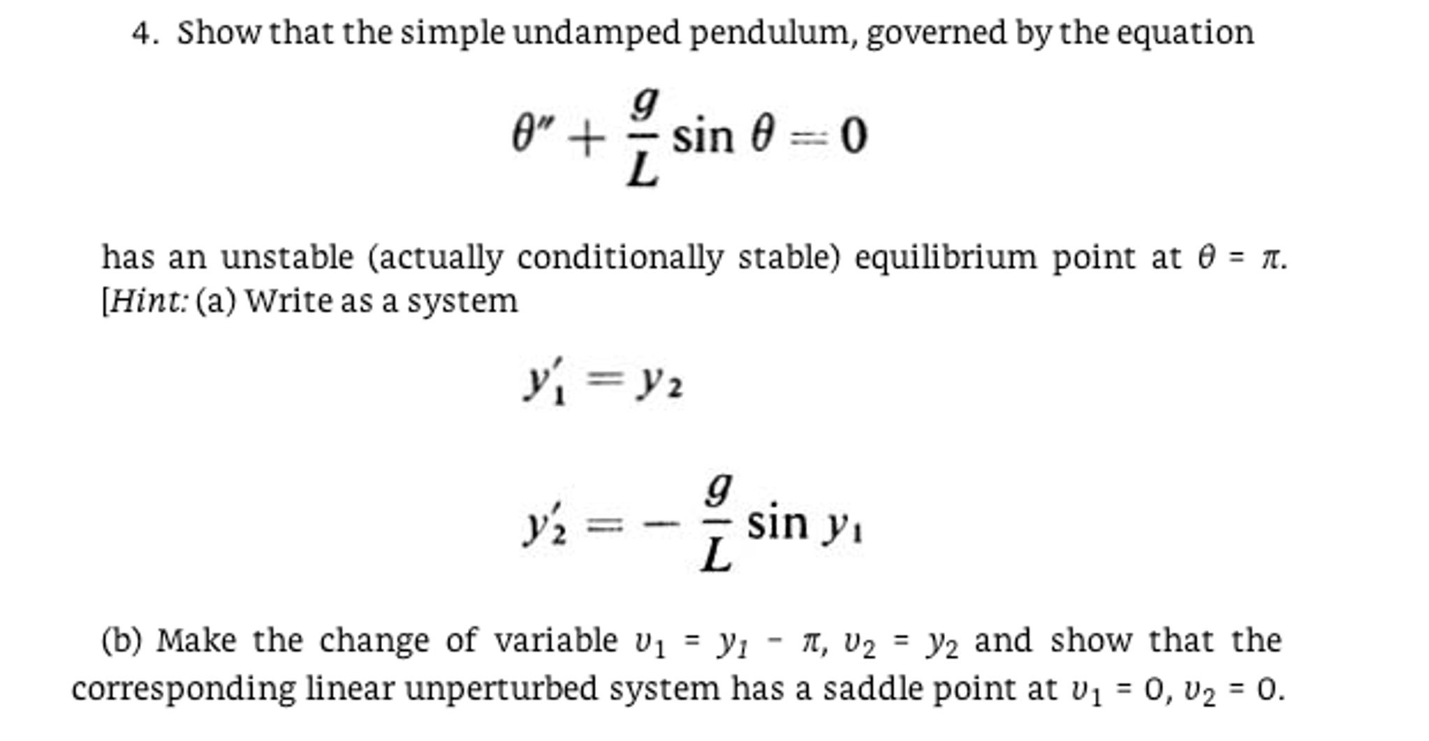 Show that the simple undamped pendulum, governed by | Chegg.com