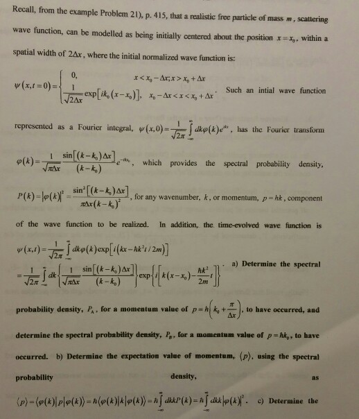 Solved Quantum Mechanics (Difficult) For part b), the | Chegg.com