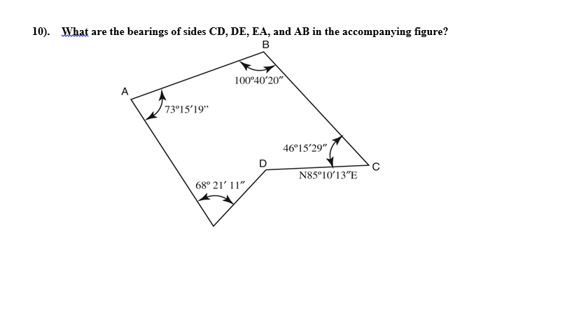 Solved What are the bearings of sides CD, DE, EA, and AB in | Chegg.com