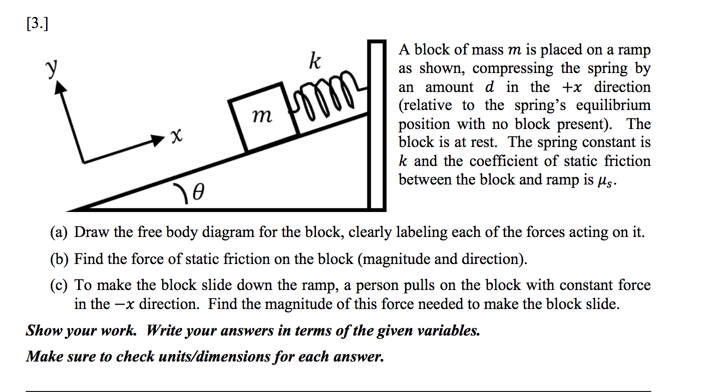 Solved A block of mass m is placed on a ramp as shown, | Chegg.com