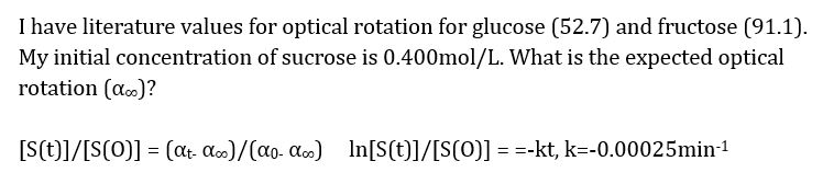 Solved I have literature values for optical rotation for | Chegg.com