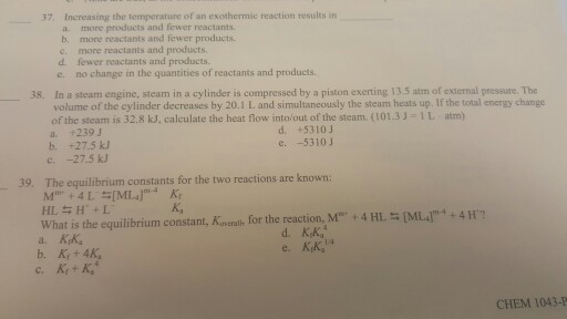 Solved Increasing the temperature of an exothermic reaction | Chegg.com