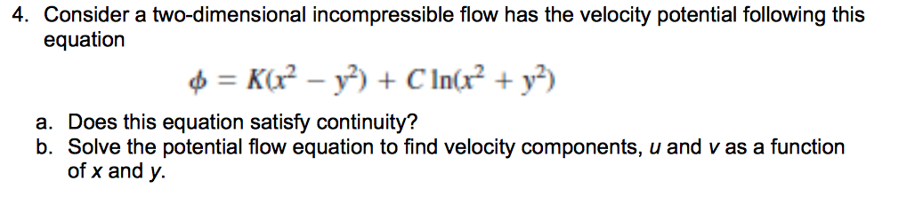 Solved 4. Consider a two-dimensional incompressible flow has | Chegg.com