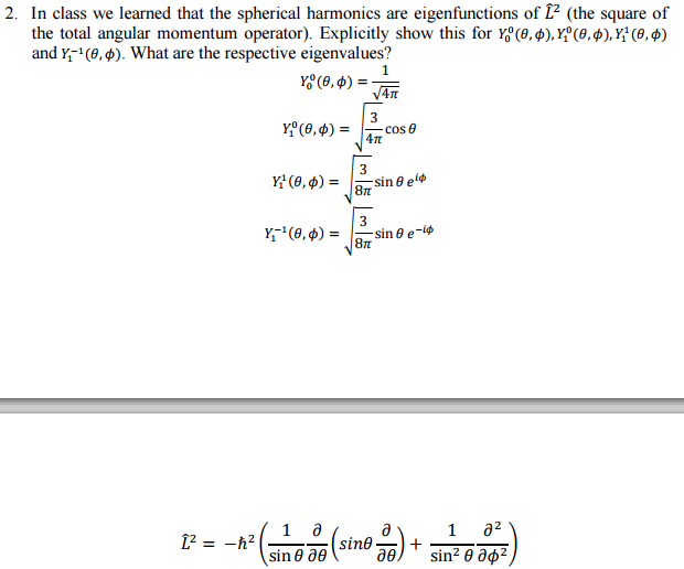 Solved In class we learned that the spherical harmonics are | Chegg.com
