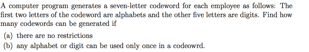 Solved A computer program generates a seven-letter codeword | Chegg.com