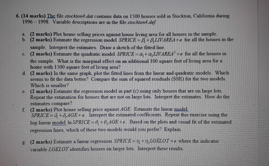 Solved 6. (14 marks) The file stockton4.dat contains data on | Chegg.com