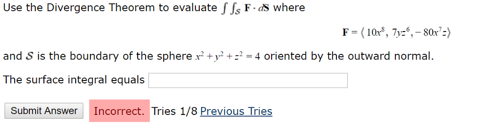 Solved Use the Divergence Theorem to evaluate | Chegg.com