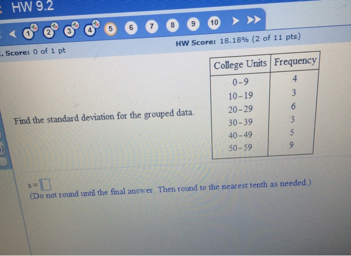 Solved Find the standard deviation for the grouped data. s | Chegg.com