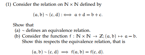 Solved (1) Consider the relation on N × N defined by (a, b) | Chegg.com