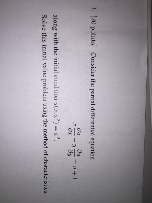 Solved Consider the partial differential equation x u/x + y | Chegg.com