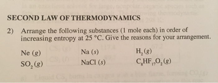 Solved Arrange the following substances (1 mole each) in | Chegg.com