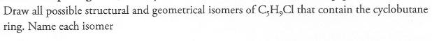 Solved Draw all possible structural and geometrical isomers | Chegg.com