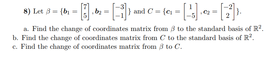 Solved -3 an C2 a. Find the change of coordinates matrix | Chegg.com