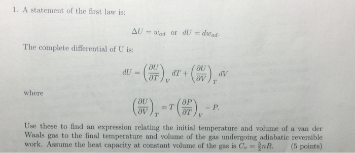 Solved A statement of the first law is: delta U = wad or dU | Chegg.com