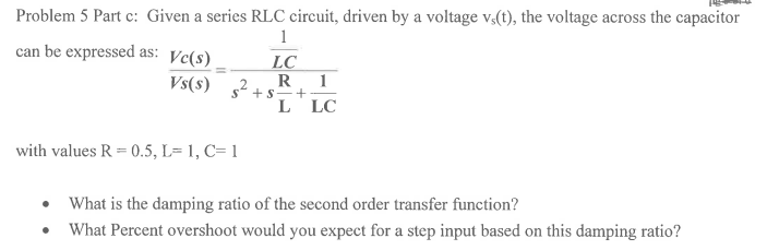 Solved Given a series RLC circuit, driven by a voltage | Chegg.com