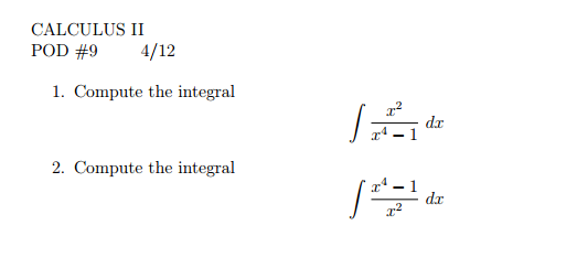 Solved Compute the integral integral x^2/x^4 - 1 dx | Chegg.com