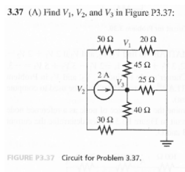 Solved Find V_1, V_2, and V_3 in Figure P3.37: Circuit for | Chegg.com
