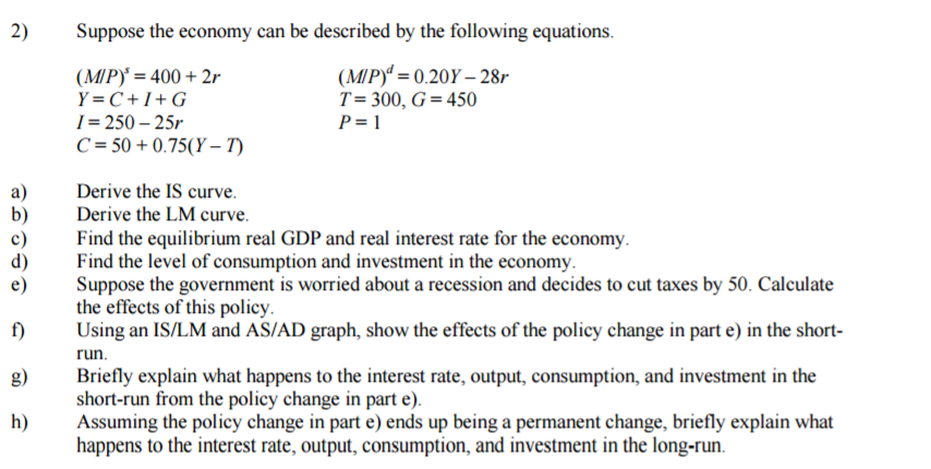 Solved Suppose the economy can be described by the following | Chegg.com