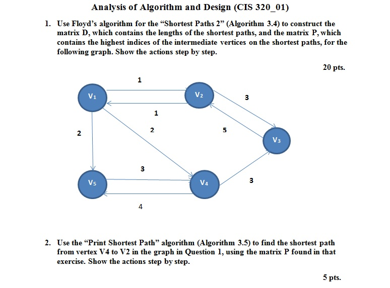 Solved Analysis of Algorithm and Design (CIS 320_01) 1. Use | Chegg.com Solved Analysis of Algorithm and Design (CIS 320_01) 1. Use | Chegg.com