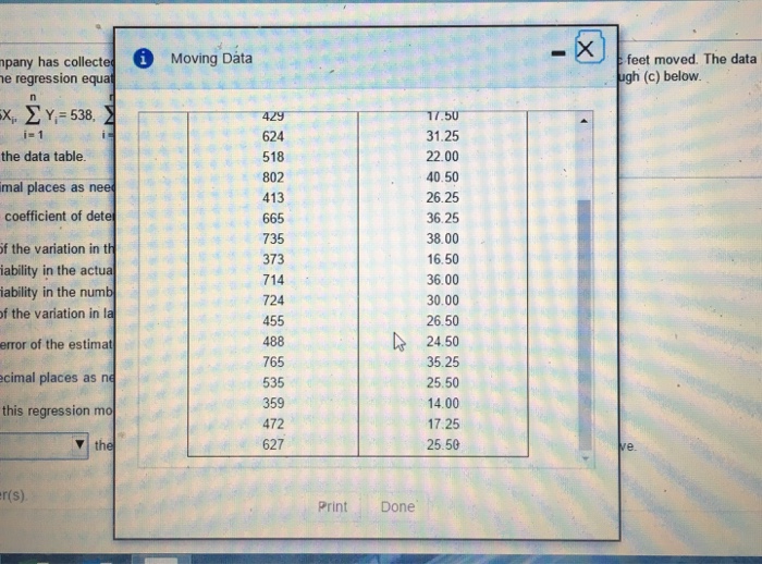Solved The owner of a moving company has collected data to | Chegg.com