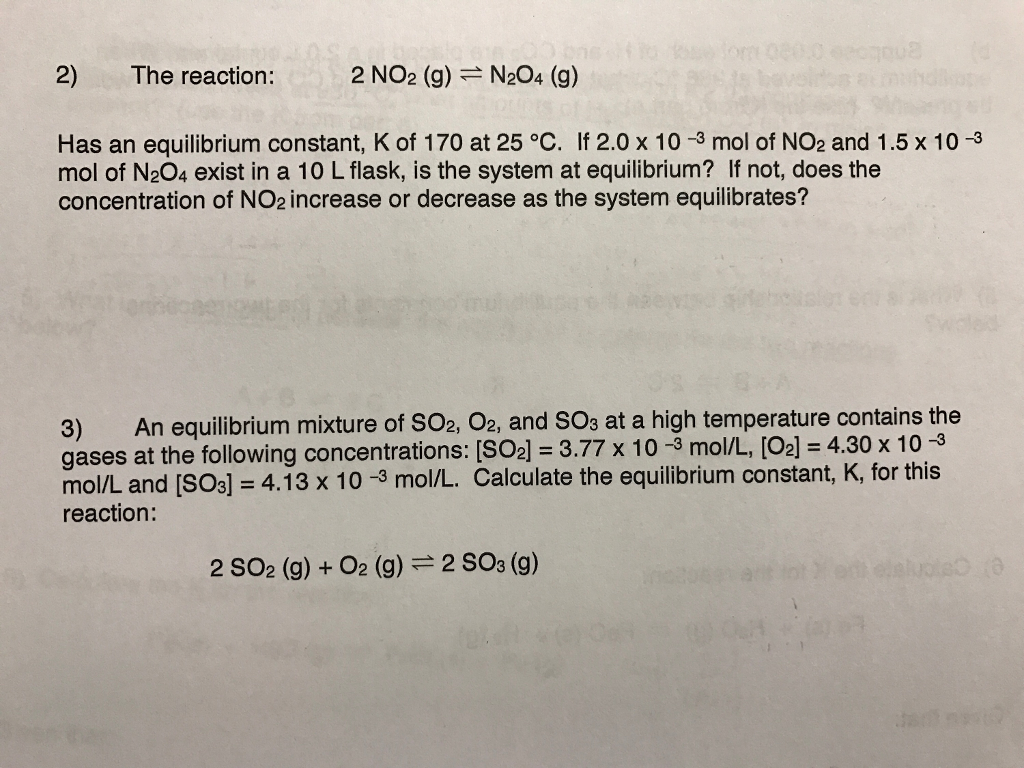 Solved 2 NO2 (g) N204 (g) 2) The reaction Has an equilibrium | Chegg.com