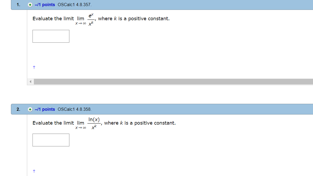 Solved 1. + -11 points OsCalc1 4.8.357. Evaluate the limit | Chegg.com Solved 1. + -11 points OsCalc1 4.8.357. Evaluate the limit | Chegg.com