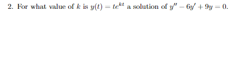 Solved kt 2· For what value of | Chegg.com