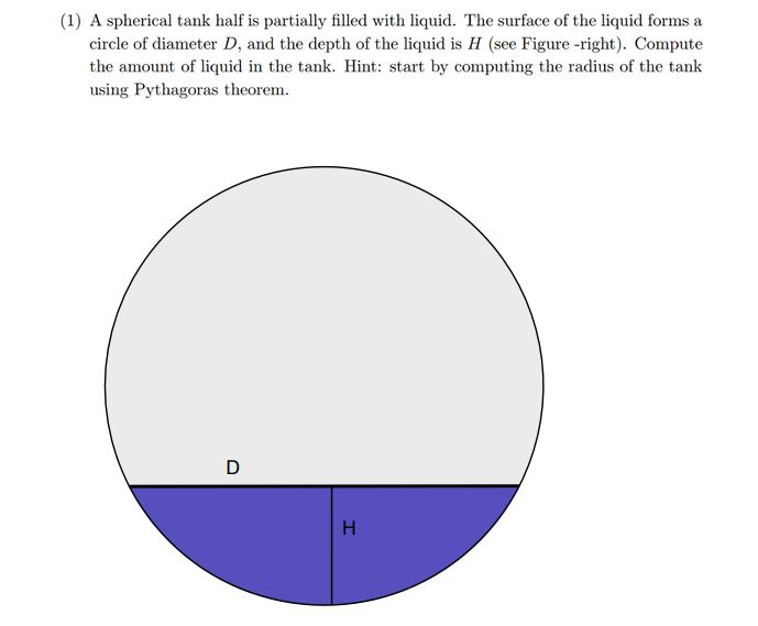 Solved (1) A spherical tank half is partially filled with | Chegg.com