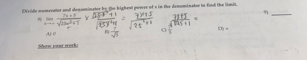 Solved Divide numerator and denominator by the highest power | Chegg.com