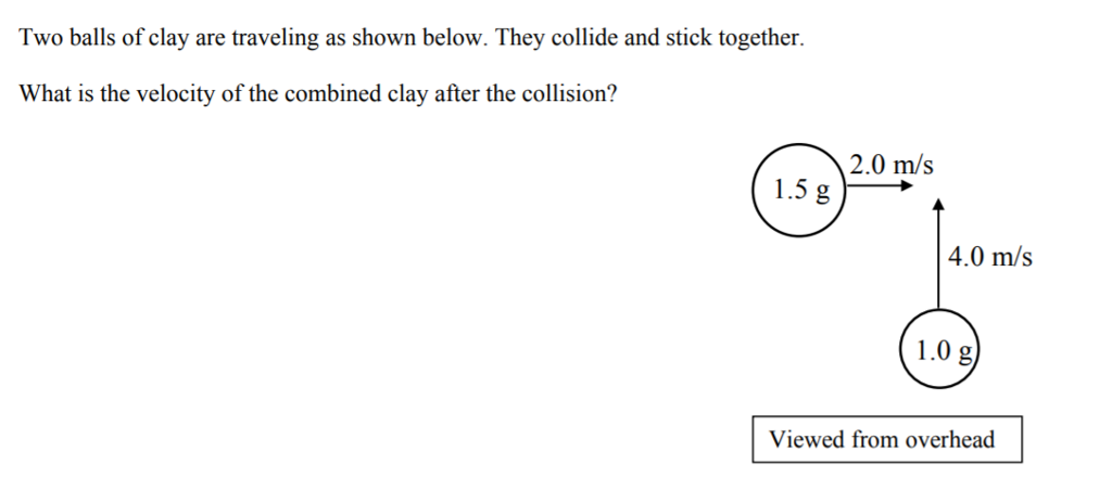 Solved Two balls of clay are traveling as shown below. They | Chegg.com