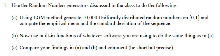Use the Random Number generators discussed in the | Chegg.com