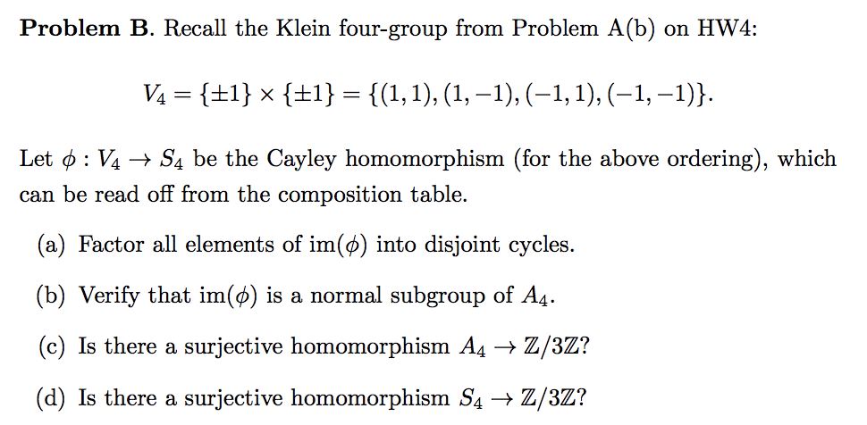 Solved Problem B. Recall the Klein four-group from Problem | Chegg.com