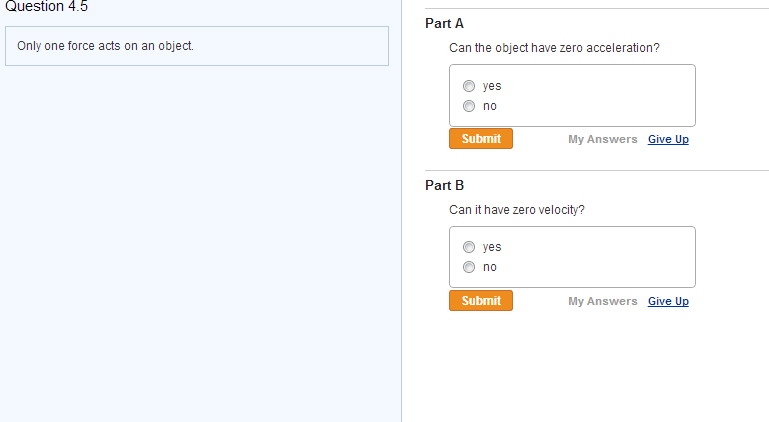Solved Only One Force Acts On An Object Can The Object Have