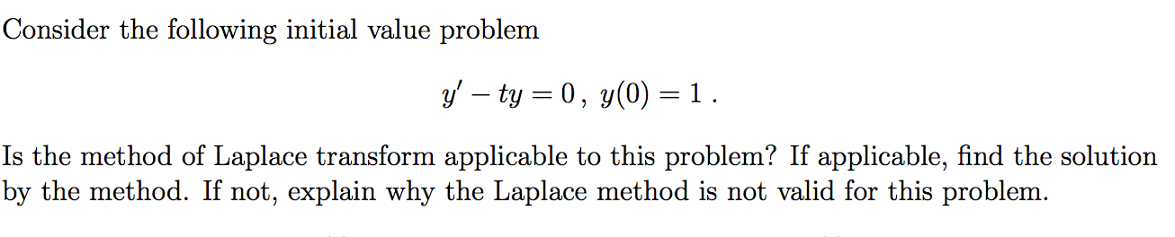 Solved Consider the following initial value problem y' ty 0, | Chegg.com