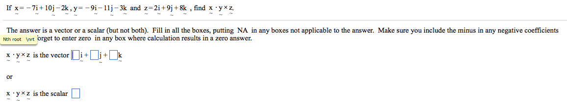 Solved If x~ = -7i~+ 10j~ - 2k~, y~ = -9i~ - 11j~ - 3k and z | Chegg.com