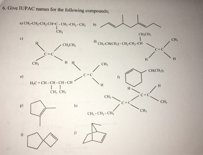 Solved: Give IUPAC Names For The Following Compounds; | Chegg.com