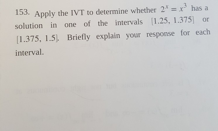 Solved Apply the IVT to determine whether 2^x = x^3 has a | Chegg.com